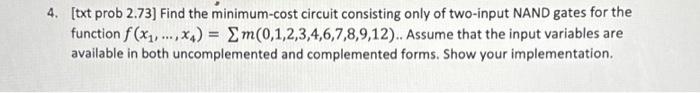 Solved [txt prob 2.73] Find the minimum-cost circuit | Chegg.com