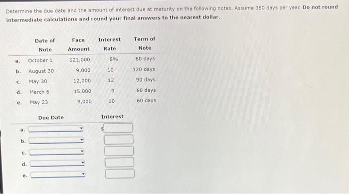 Solved Determine the due date and the amount of interest due | Chegg.com