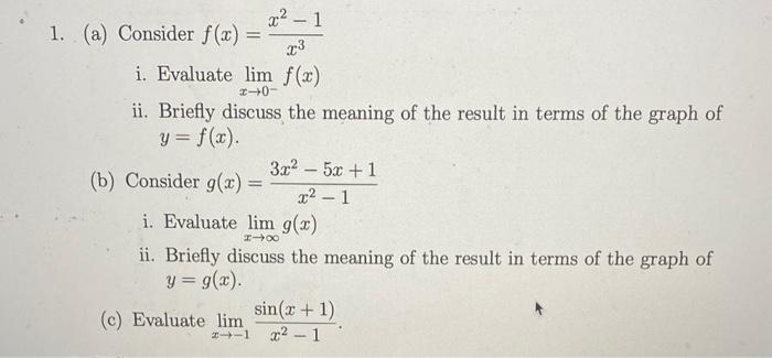Solved (a) Consider f(x)=x3x2−1 i. Evaluate limx→0−f(x) ii. | Chegg.com