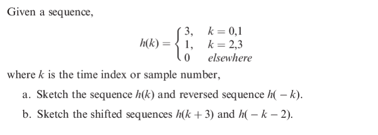 Solved 3. ﻿a) ﻿Given a sequence, ﻿ h(k)={[ 3, | Chegg.com