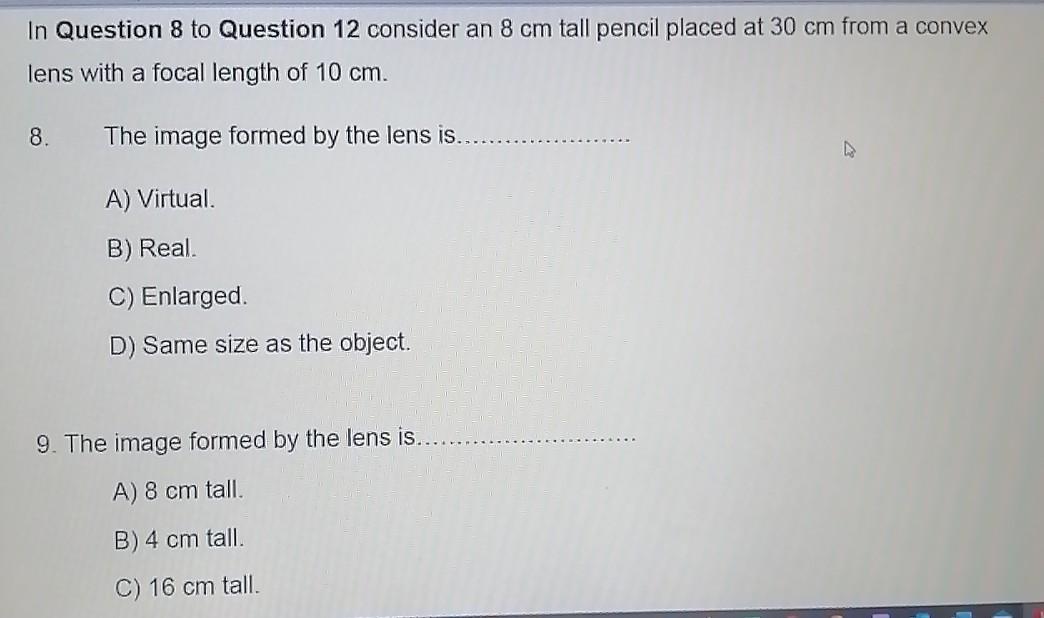 Solved In Question 8 to Question 12 consider an 8 cm tall | Chegg.com