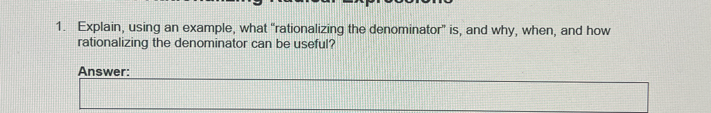 Solved Explain, using an example, what "rationalizing the | Chegg.com