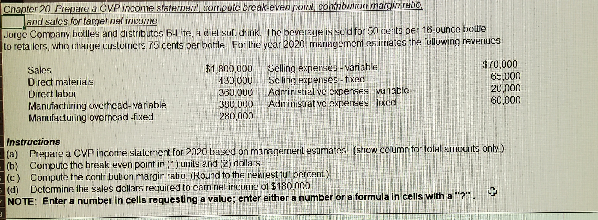 Chapter 20 ﻿Prepare a CVP income statement, compute | Chegg.com