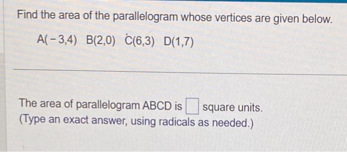 Solved Find the area of the parallelogram whose vertices are | Chegg.com