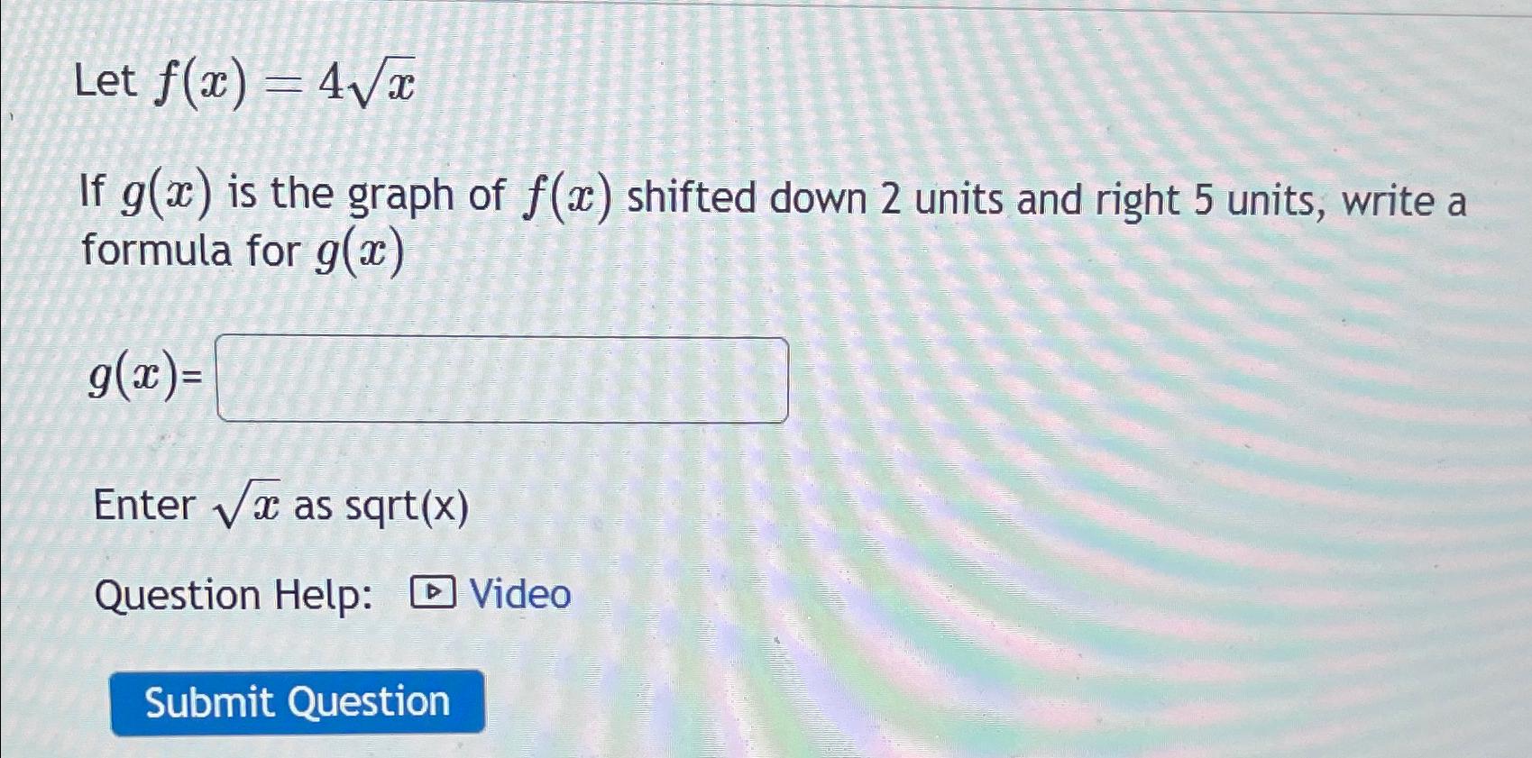 Solved Let f(x)=4x2If g(x) ﻿is the graph of f(x) ﻿shifted | Chegg.com
