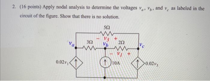 Solved 2. (16 points) Apply nodal analysis to determine the | Chegg.com