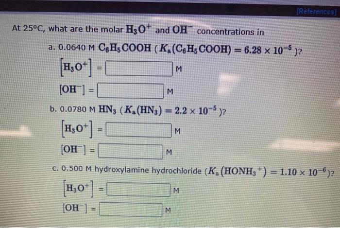 Solved what are the molar H3O+and OH−concentrations in a. | Chegg.com