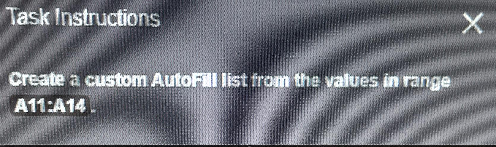 Solved Task Instructionscreate A Custom Autofill List From