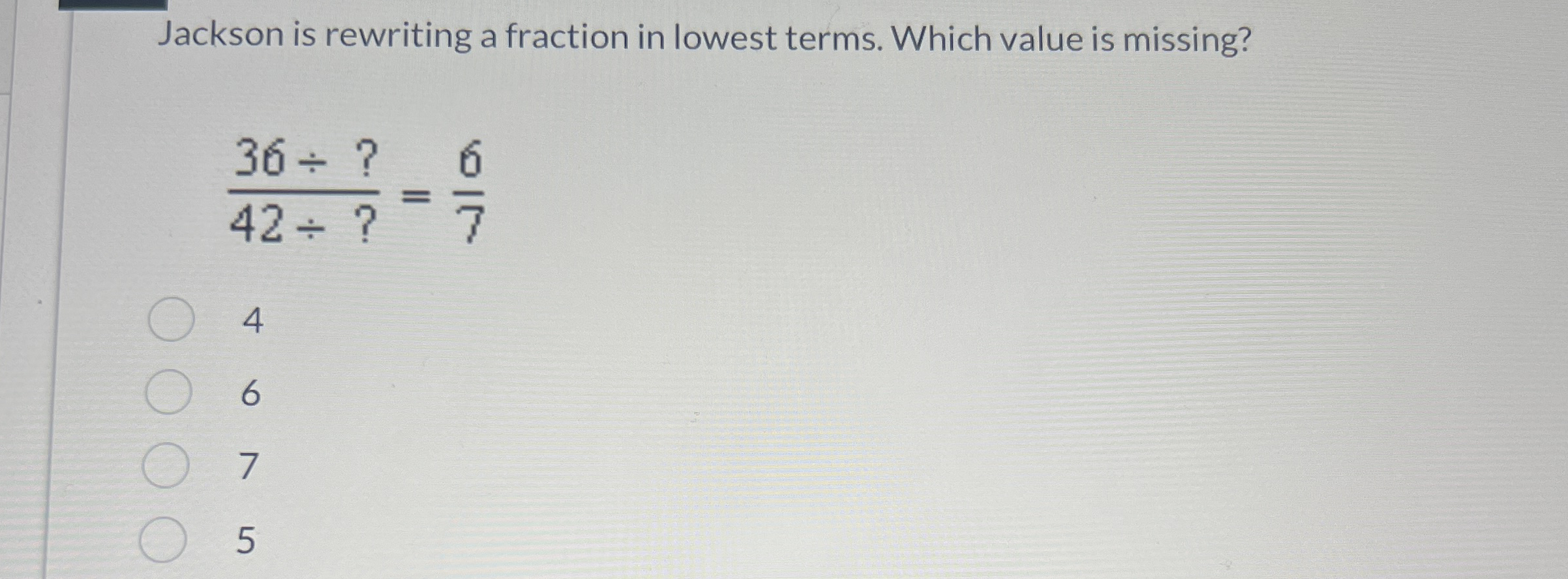 Solved Jackson is rewriting a fraction in lowest terms. | Chegg.com