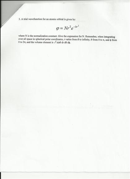 Solved A Trial Wavefunction For An Atomic Orbital Is Given