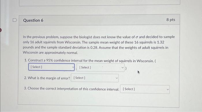 Solved In the previous problem, suppose the biologist does | Chegg.com
