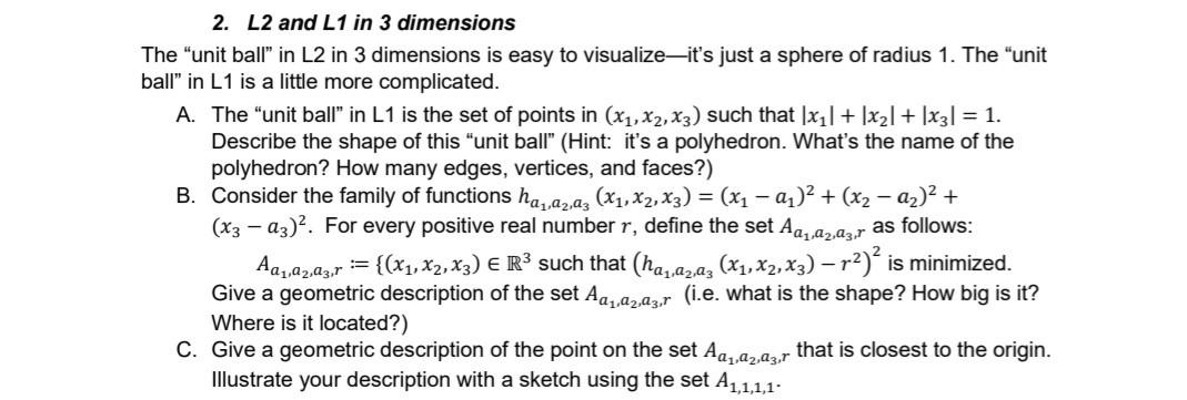 2. L2 and L1 in 3 dimensions The "unit ball" in L2 in | Chegg.com