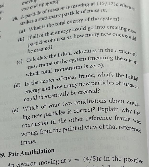 Solved you e A particle of mass m is moving at (15/17)cwwn | Chegg.com