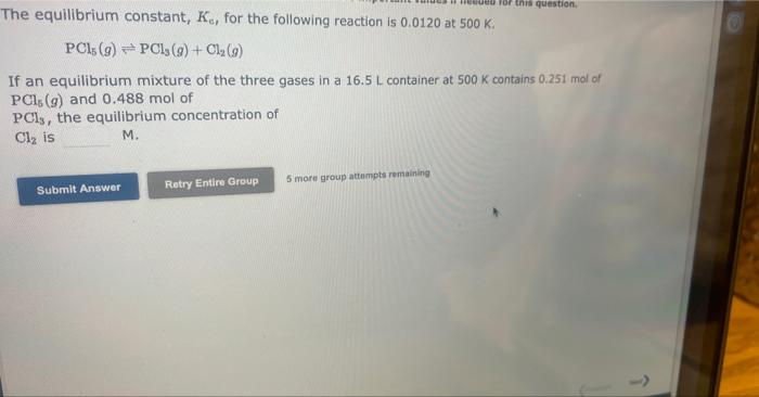 Solved PCl5(g)⇌PCl3(g)+Cl2(g) If an equilibrium mixture of | Chegg.com