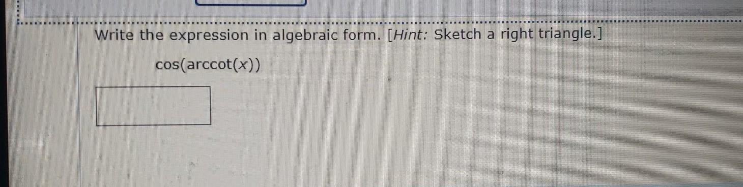 Solved Write the expression in algebraic form. (Hint: Sketch | Chegg.com