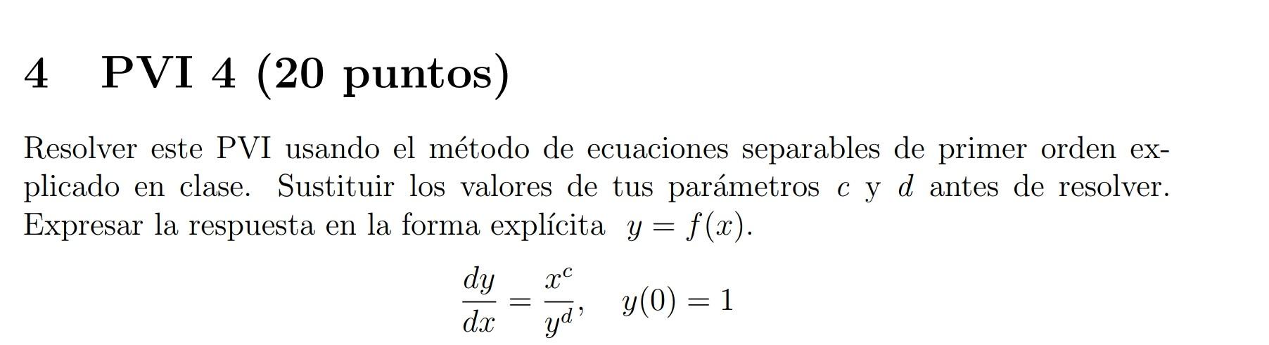 Solved Solve this PVI (Problem of initial value) using the | Chegg.com