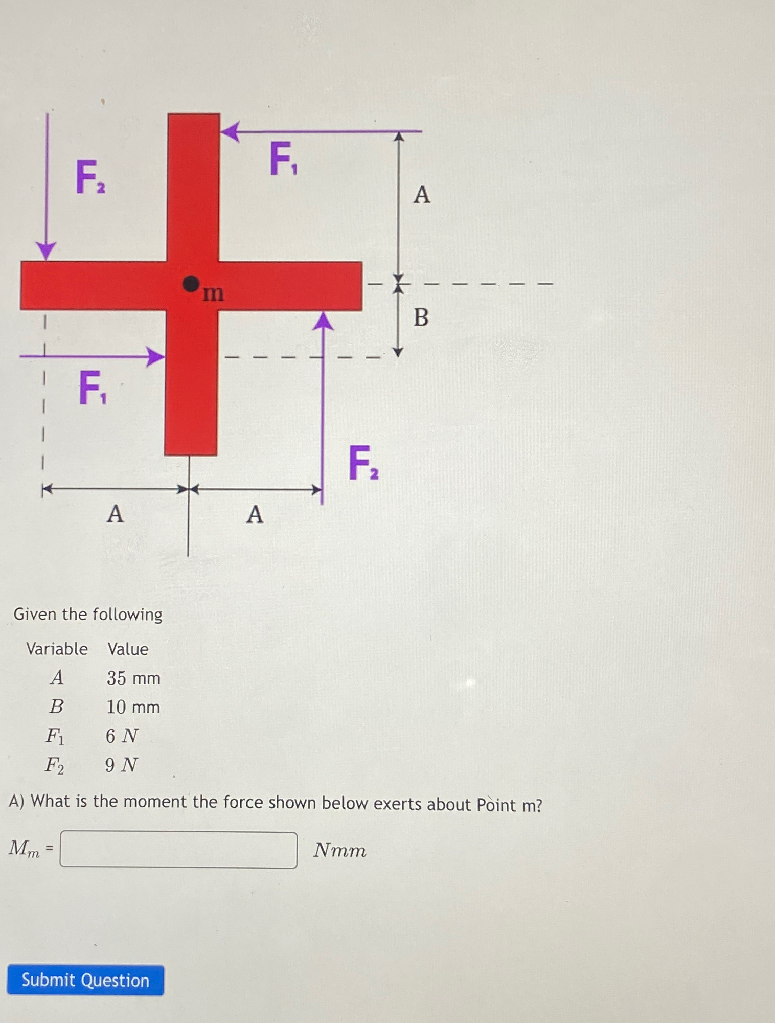 Solved Given the following\table[[Variable,Value],[A,35mm | Chegg.com