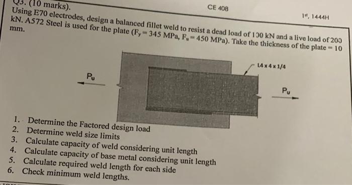 Solved Using E7 marks). CE 408 kN. A572 Steel is used for | Chegg.com