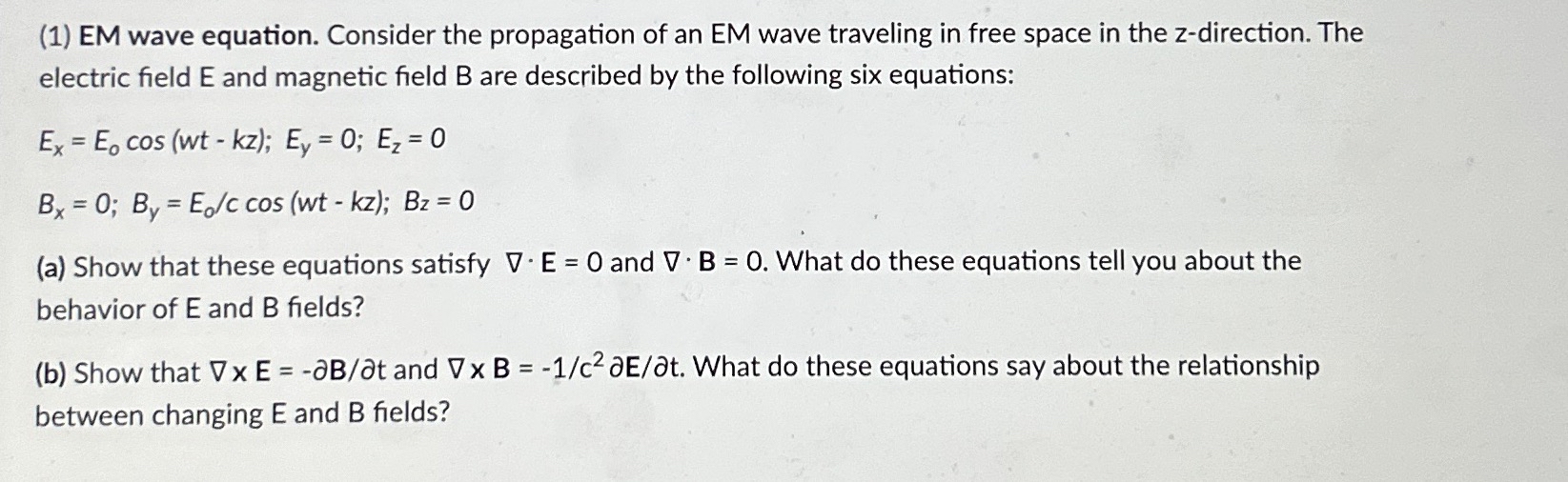 (1) ﻿EM wave equation. Consider the propagation of an | Chegg.com