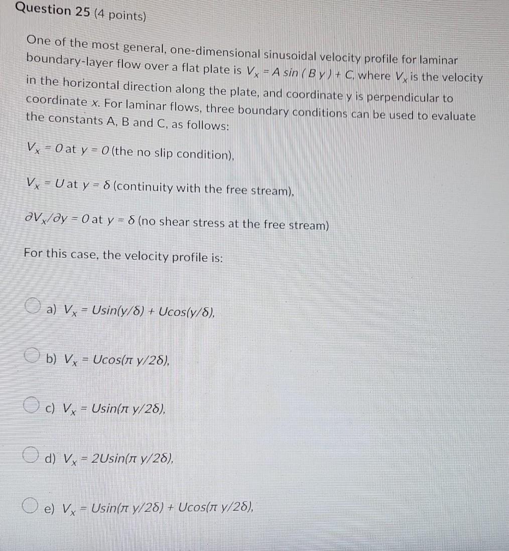 Solved Question 30 (4 points) In flow past a sphere, the | Chegg.com