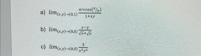 Solved determine the limit, in case it doesn't exist explain | Chegg.com