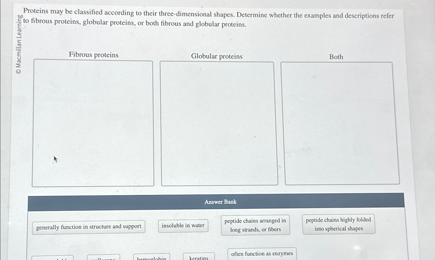 Solved Proteins may be classified according to their | Chegg.com