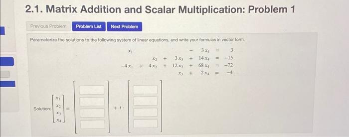 Solved 2.1. Matrix Addition and Scalar Multiplication: | Chegg.com