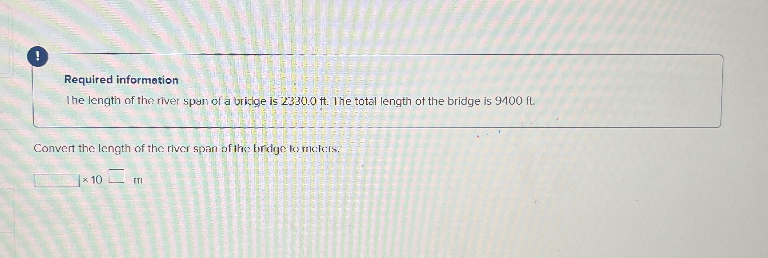 Solved !Required informationThe length of the river span of | Chegg.com