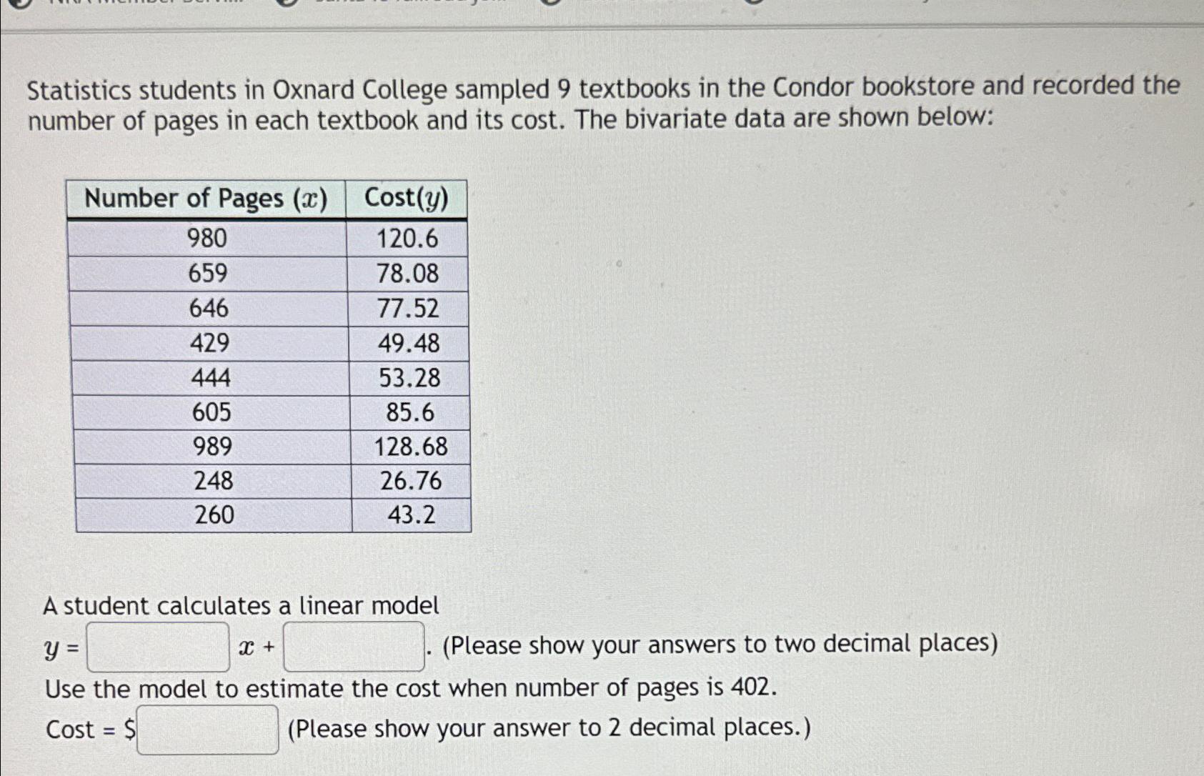 Solved Statistics students in Oxnard College sampled 9 | Chegg.com