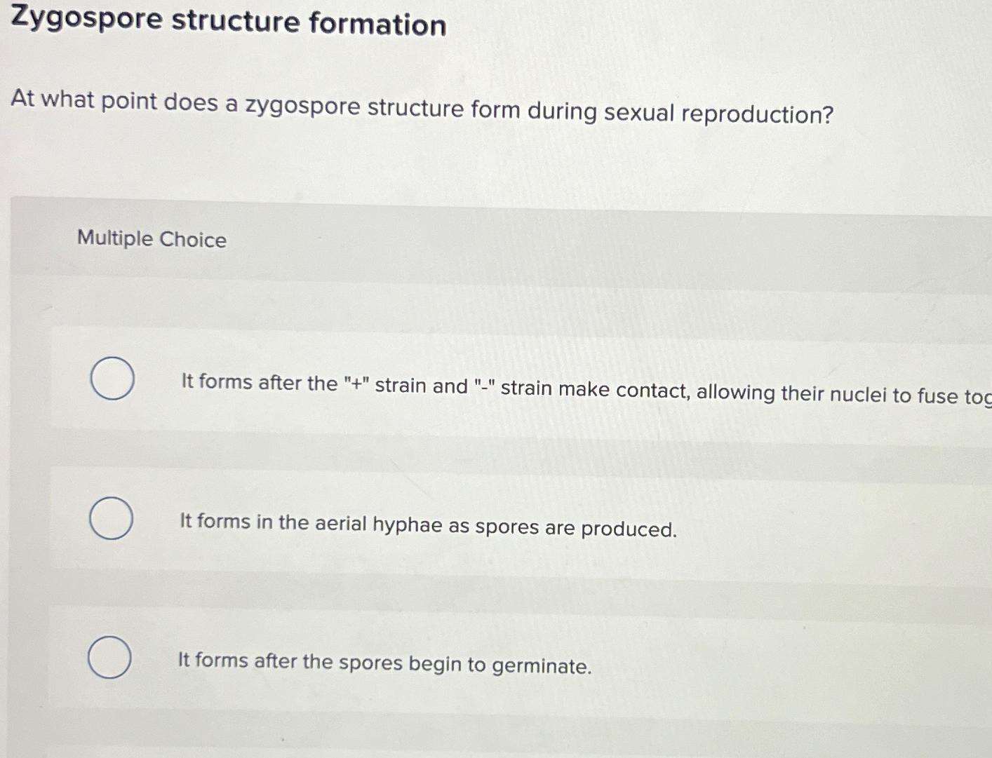 Solved Zygospore structure formationAt what point does a | Chegg.com