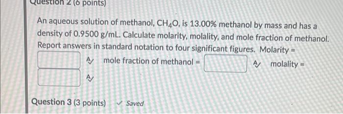 Solved An aqueous solution of methanol, CH4O, is 13.00% | Chegg.com