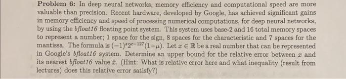 Solved Problem 6: In deep neural networks, memory efficiency | Chegg.com