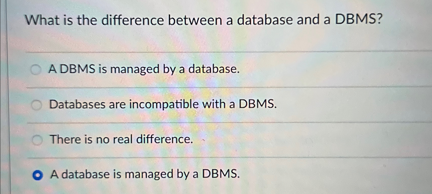 Solved What is the difference between a database and a | Chegg.com