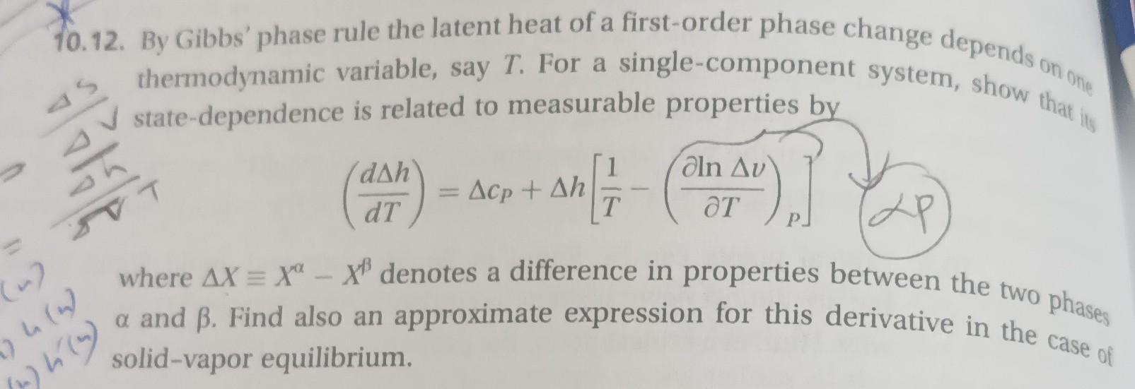 Solved 2. By Gibbs' phase rule the latent heat of a | Chegg.com