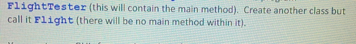 Solved Design And Implement A Class Called Flight That 5583