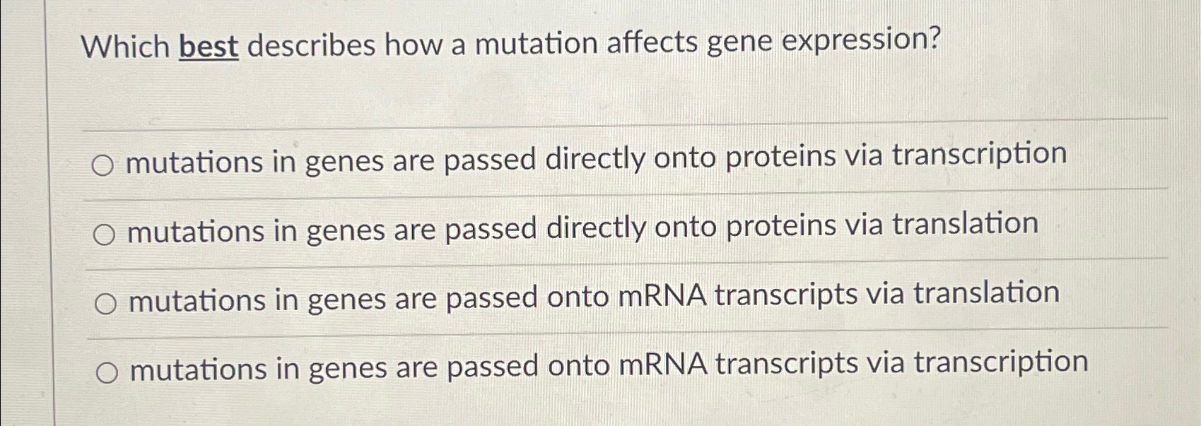 Solved Which best describes how a mutation affects gene | Chegg.com