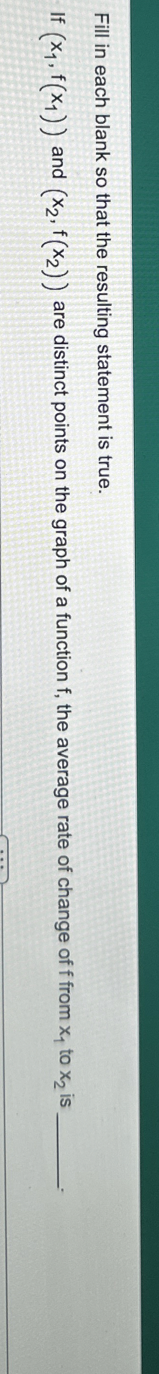 Solved Fill in each blank so that the resulting statement is | Chegg.com