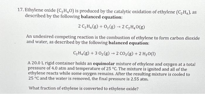 Solved 7. Ethylene oxide (C2H4O) is produced by the | Chegg.com