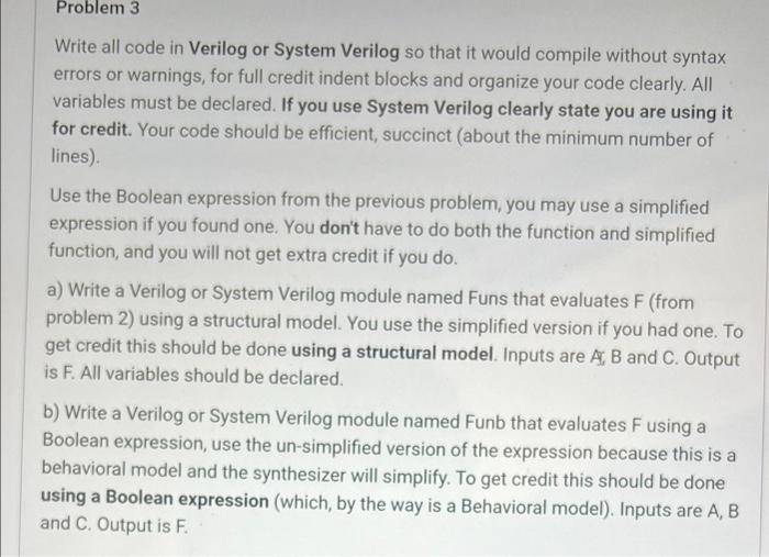 Problem 3 Write All Code In Verilog Or System Verilog
