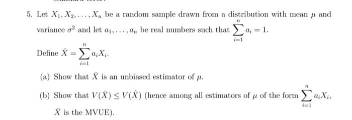 Solved 5. Let X1,X2,…,Xn be a random sample drawn from a | Chegg.com