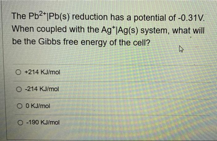 Solved The Pb2+|Pb(s) reduction has a potential of -0.31V. | Chegg.com