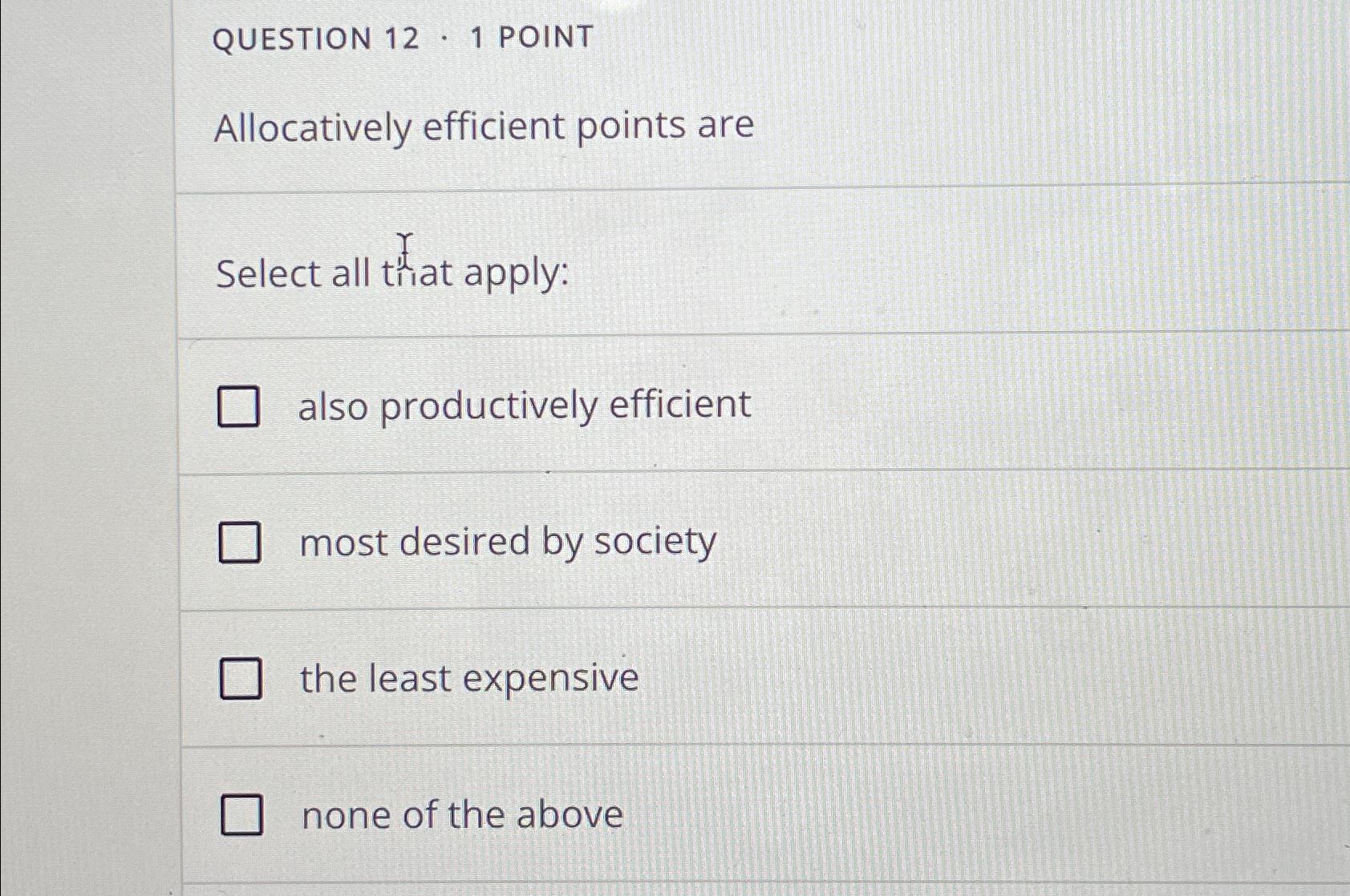 Solved QUESTION 12 - 1 ﻿POINTAllocatively efficient points | Chegg.com