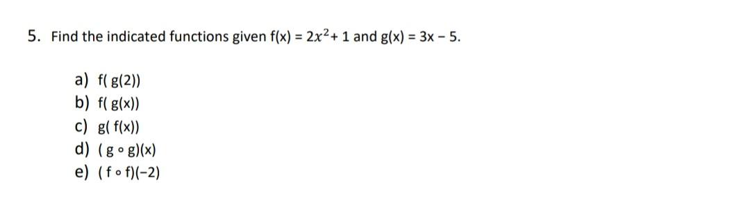Solved 5. Find the indicated functions given f(x)=2x2+1 and | Chegg.com