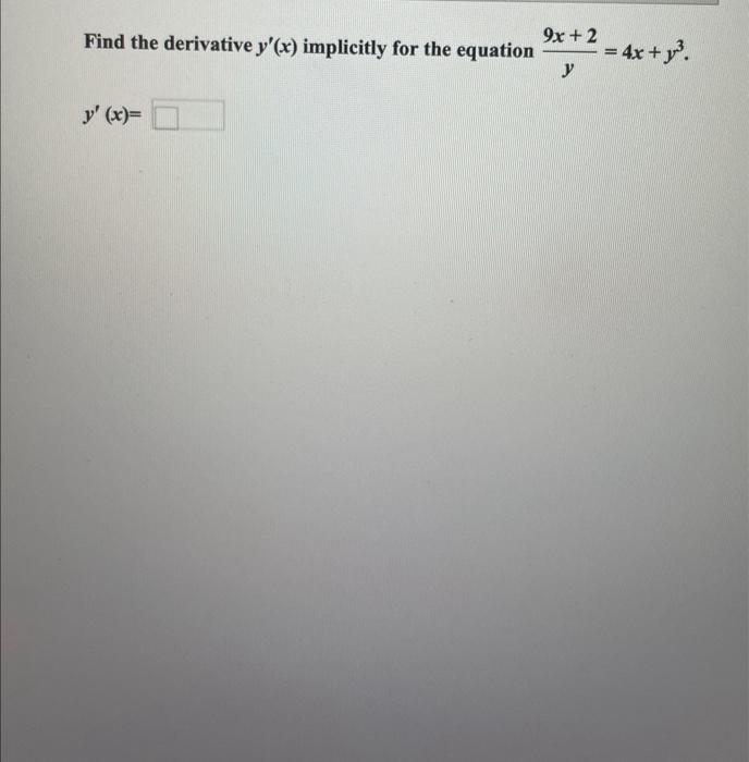 Solved Find the derivative y′(x) implicitly for the equation | Chegg.com