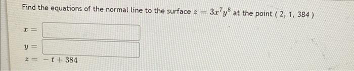 Solved Find the equations of the normal line to the surface | Chegg.com