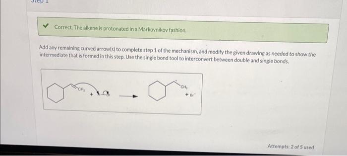 Solved Add curved arrow(s) to draw step 2 of the mechanism. | Chegg.com