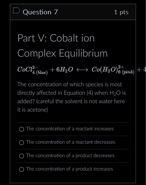 Solved Part V: Cobalt ion Complex Equilibrium | Chegg.com