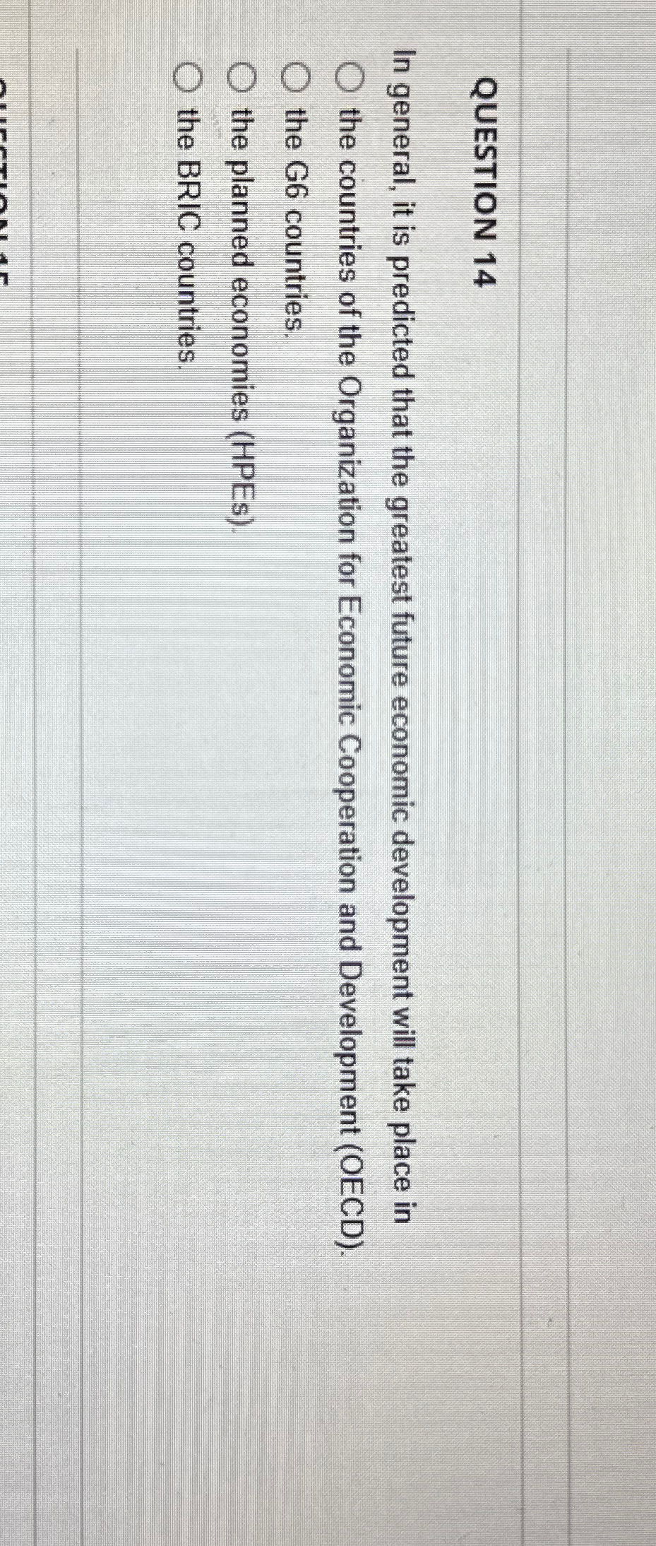Solved QUESTION 14In general, it is predicted that the | Chegg.com