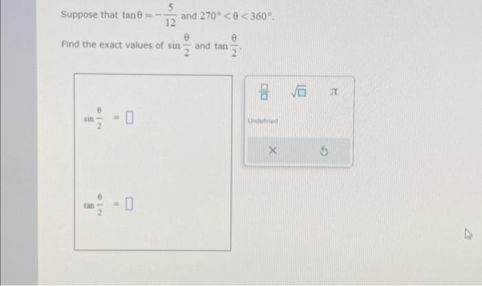 Solved Suppose that tanθ=−125 and 270∘