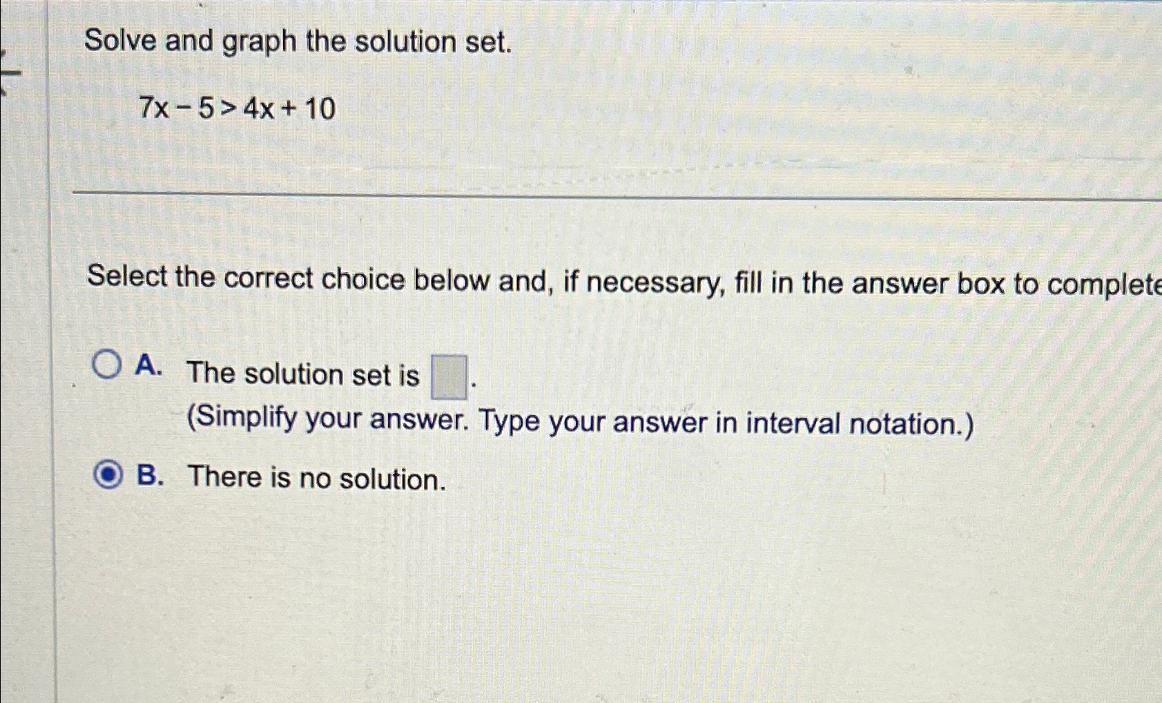 Solved Solve and graph the solution set.7x-5>4x+10Select the | Chegg.com